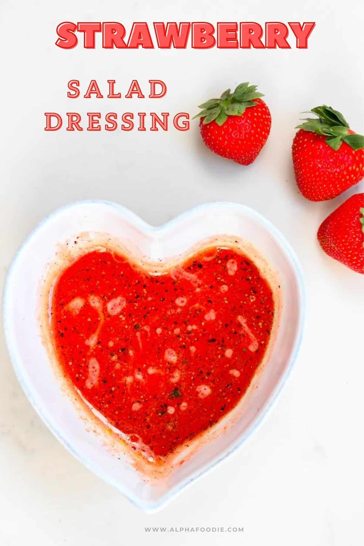 Easy Strawberry Vinaigrette - Alphafoodie