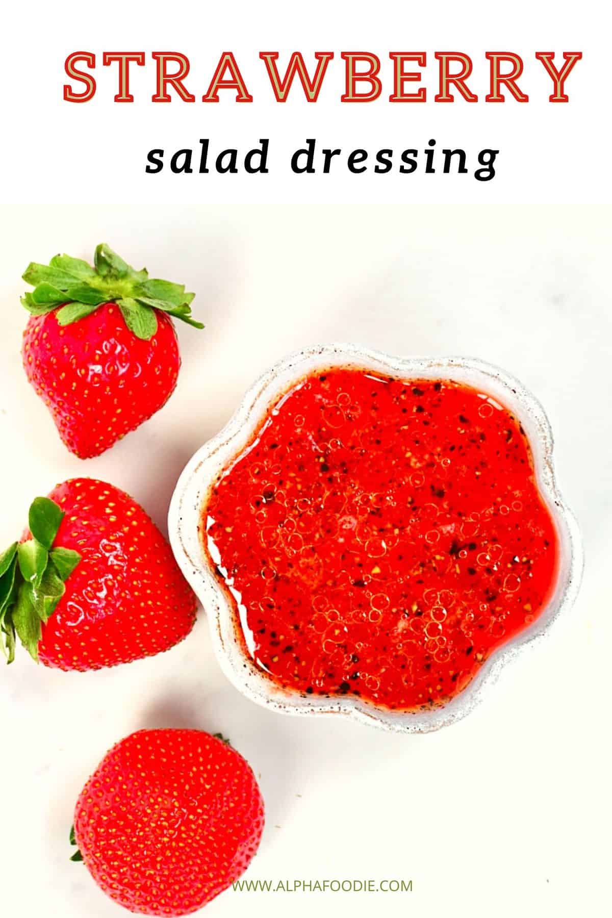 Easy Strawberry Vinaigrette - Alphafoodie