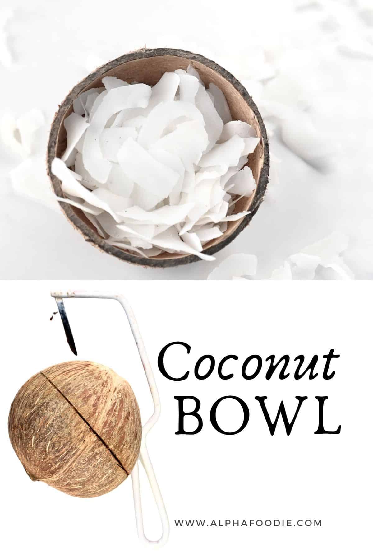 Simple How To Make Coconut Bowls At Home - Alphafoodie