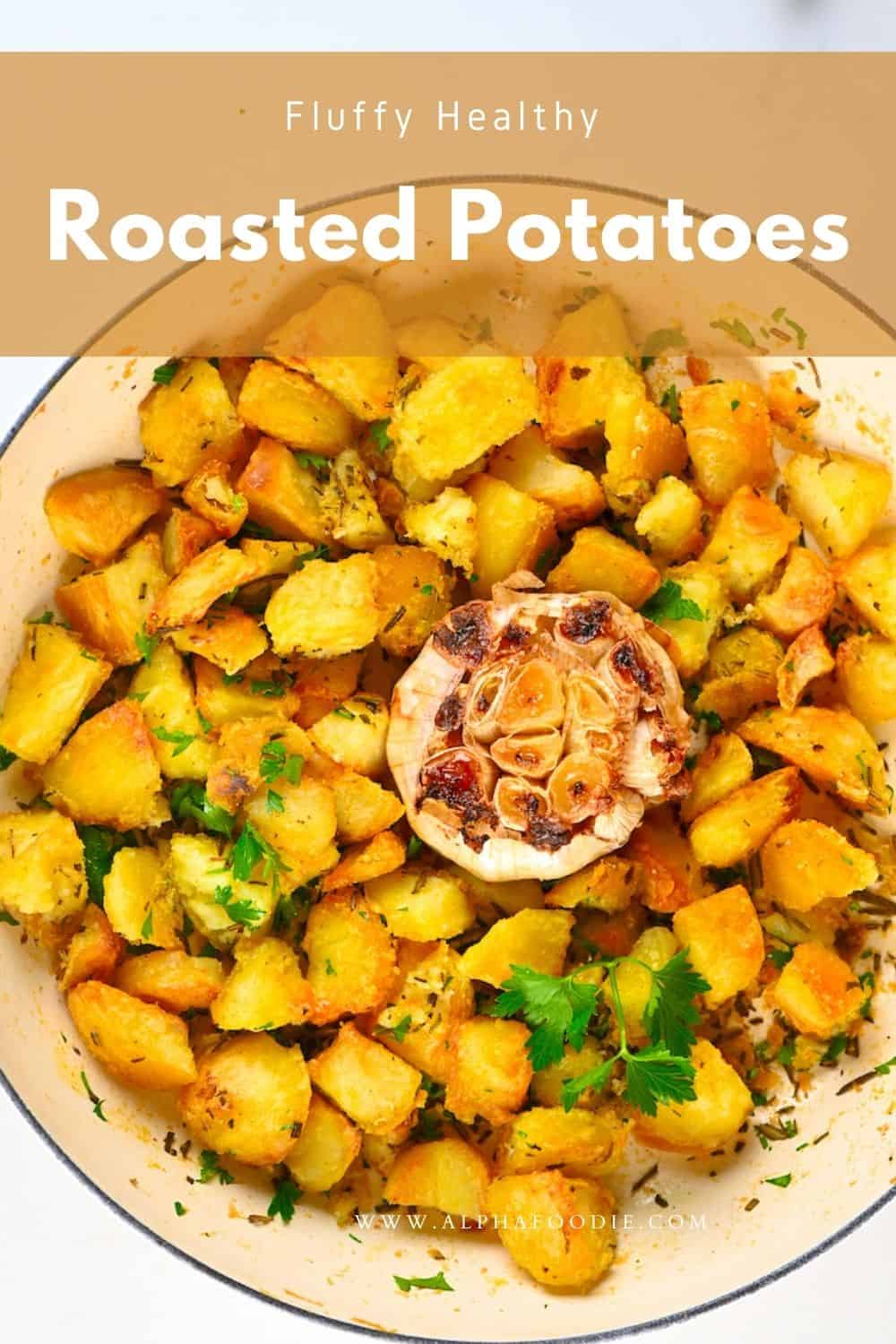 Rosemary Garlic Crispy Roasted Potatoes - Alphafoodie