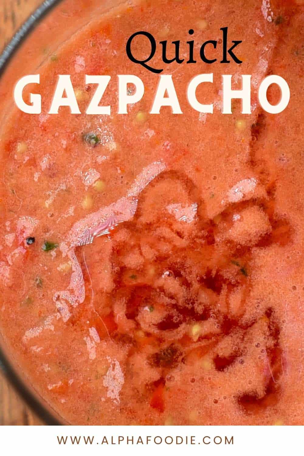 Easy Gazpacho Recipe (Cold Tomato Soup) - Alphafoodie