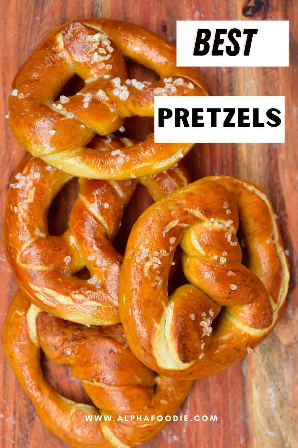 Easy Homemade Soft Pretzels - Alphafoodie