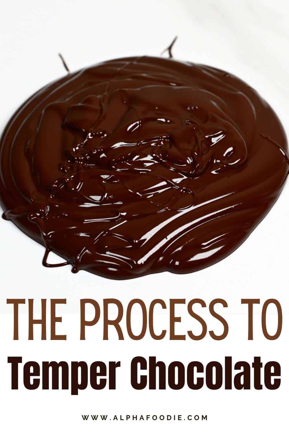 How to Temper Chocolate (3 Methods) - Alphafoodie