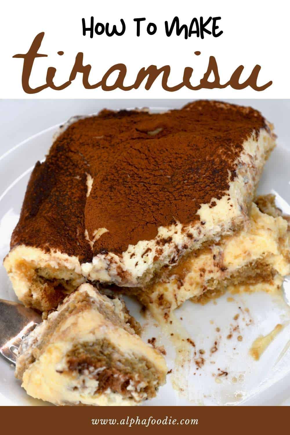 How to Make Italian Authentic Tiramisu Recipe - Alphafoodie