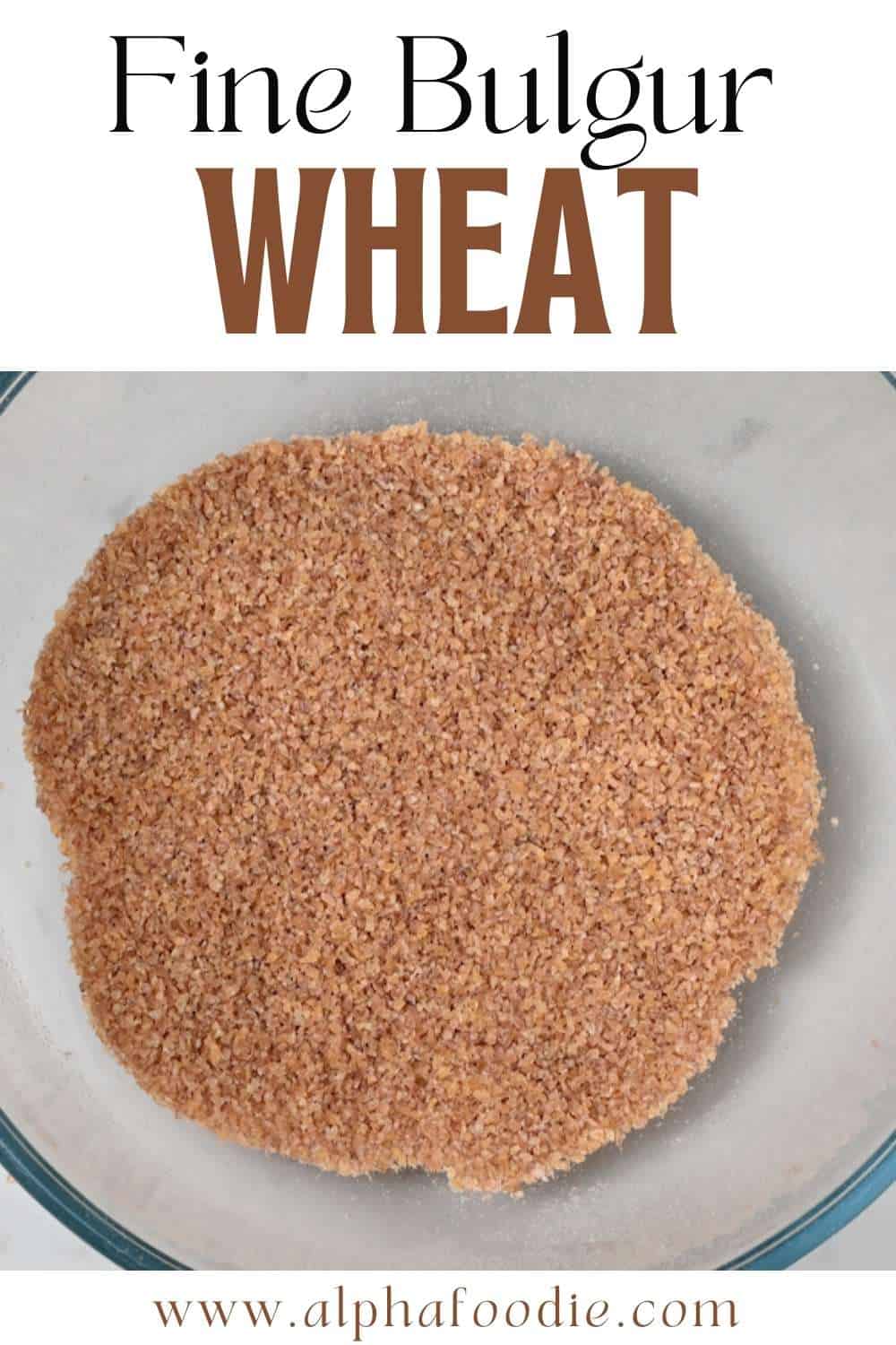 How to Make Bulgur Wheat at Home - Alphafoodie