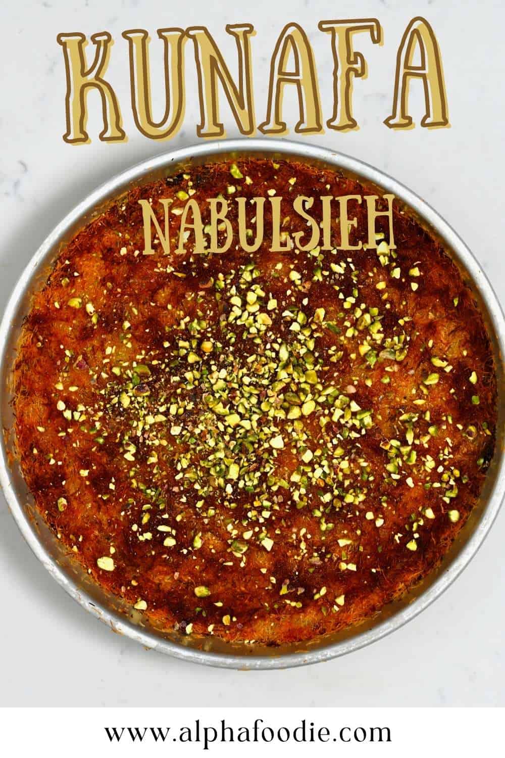 Easy Knafeh/Kunafa (Middle Eastern Sweet Cheese Dessert) - Alphafoodie