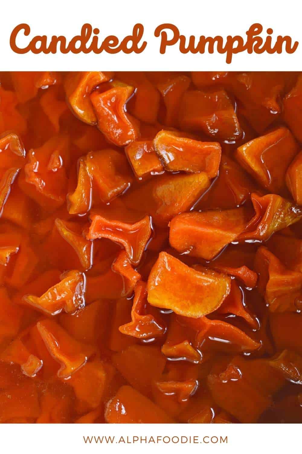 Easy Pumpkin Preserves (Candied Pumpkin + Pumpkin Jam) - Alphafoodie