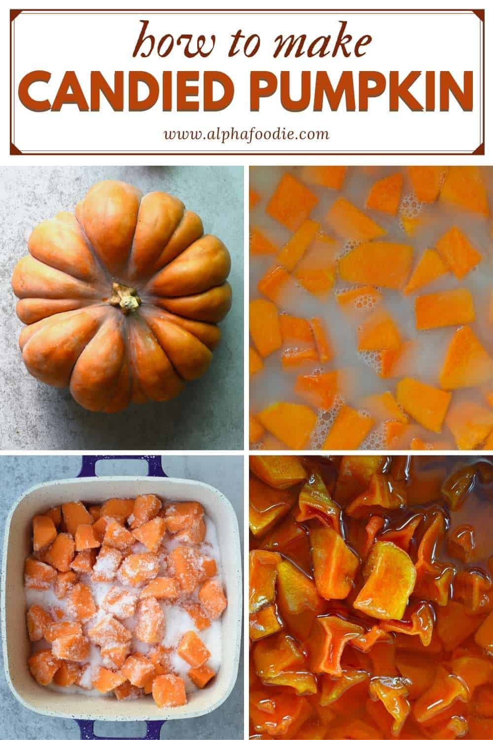 Easy Pumpkin Preserves (Candied Pumpkin + Pumpkin Jam) - Alphafoodie