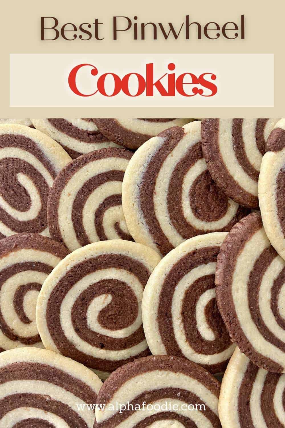 Chocolate Vanilla Pinwheel Cookies - Alphafoodie