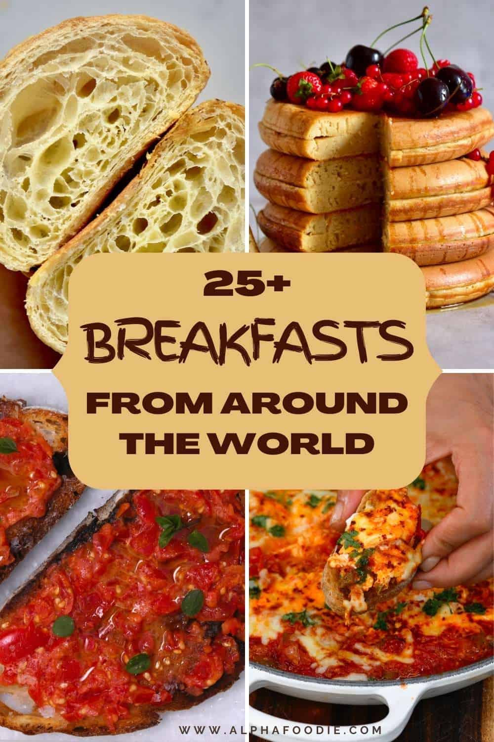 25+ Breakfasts From Around The World - Alphafoodie