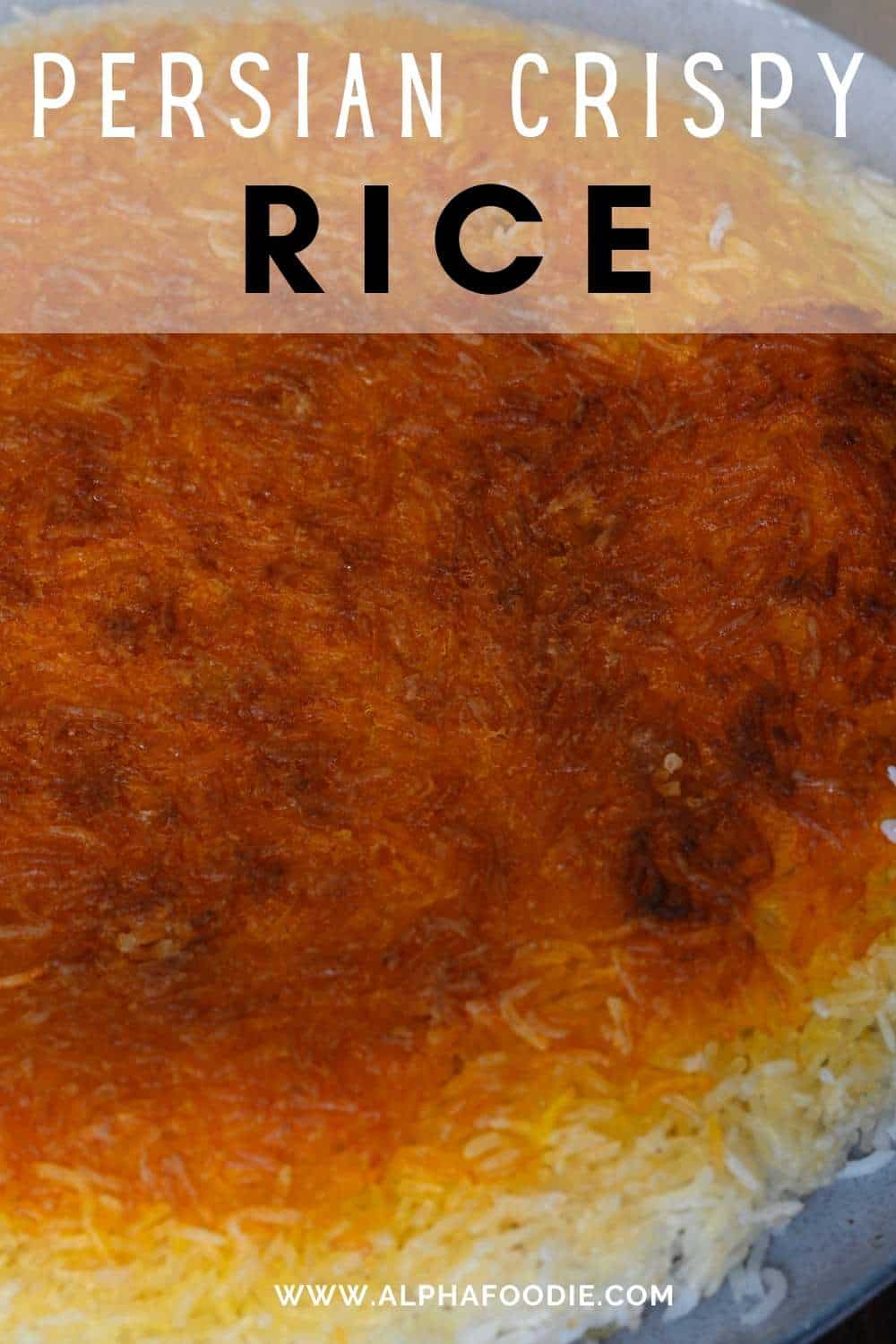 Classic Persian Crispy Rice (Tahdig) - Alphafoodie