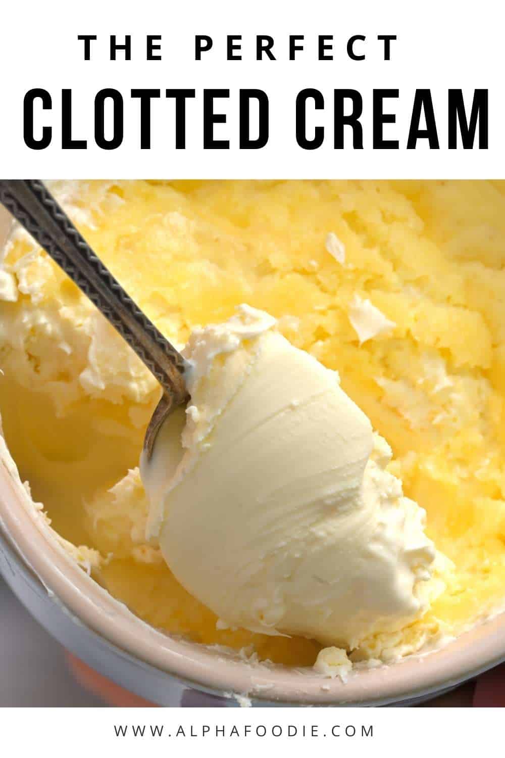 The Perfect Clotted Cream Recipe - Alphafoodie