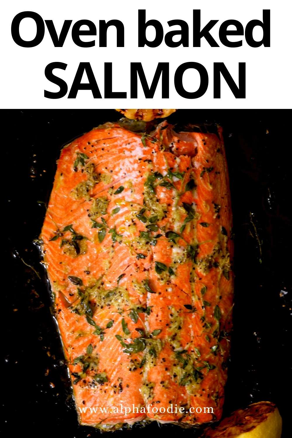 The Best Oven Baked Salmon - Alphafoodie