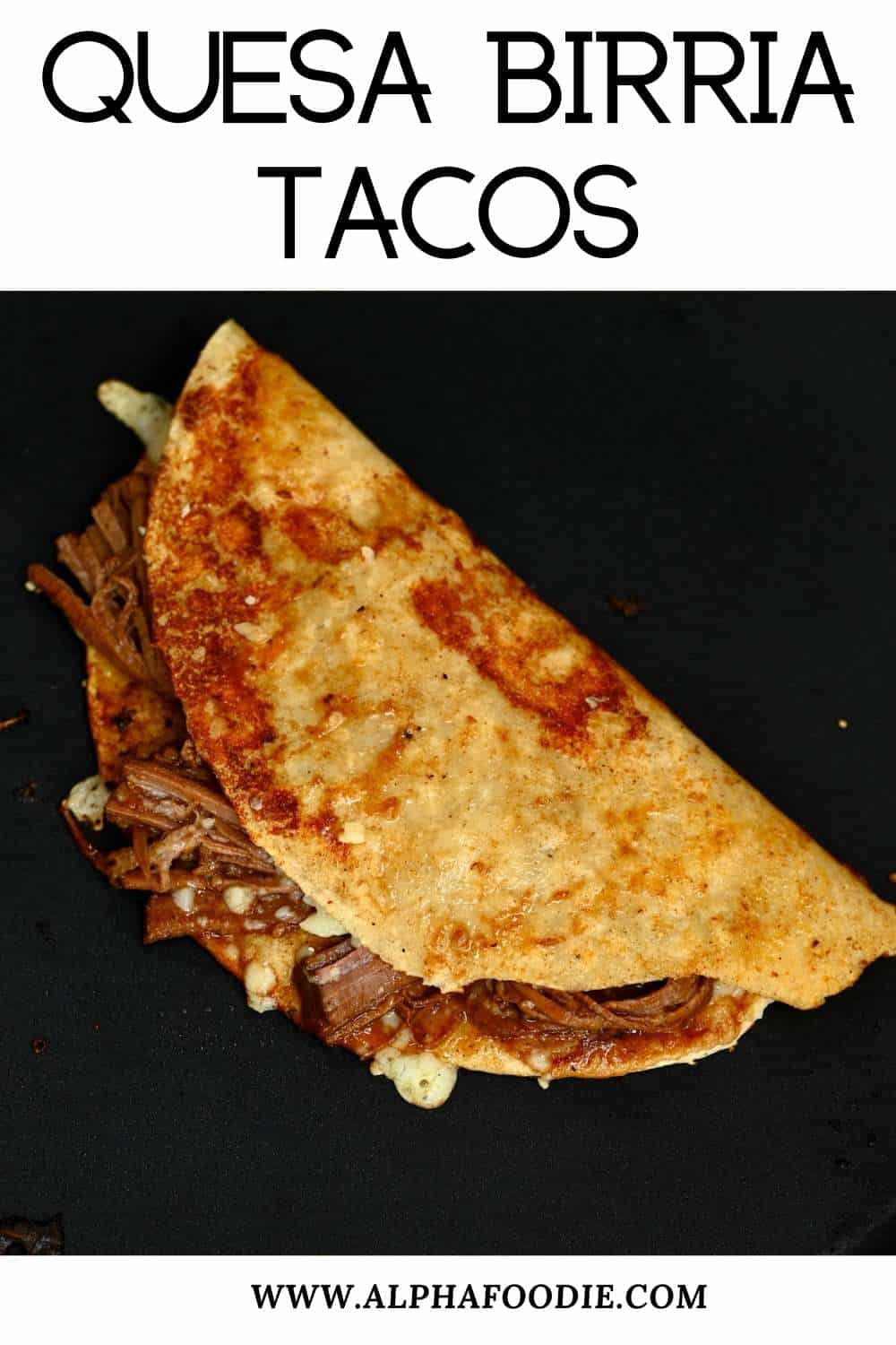 The Best Beef Birria Tacos - Alphafoodie