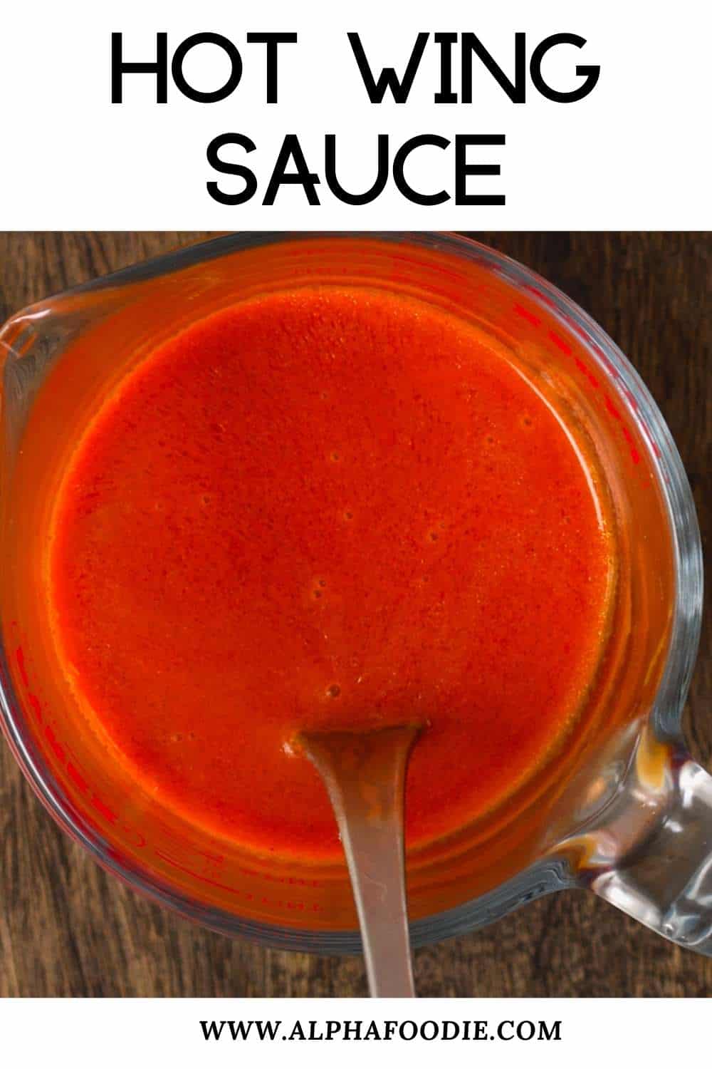 Buffalo Wing Sauce Recipe - Alphafoodie