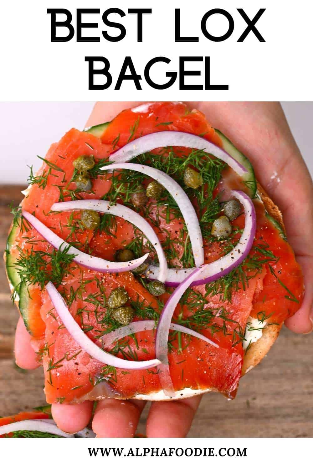 The Best Lox Bagel - Alphafoodie