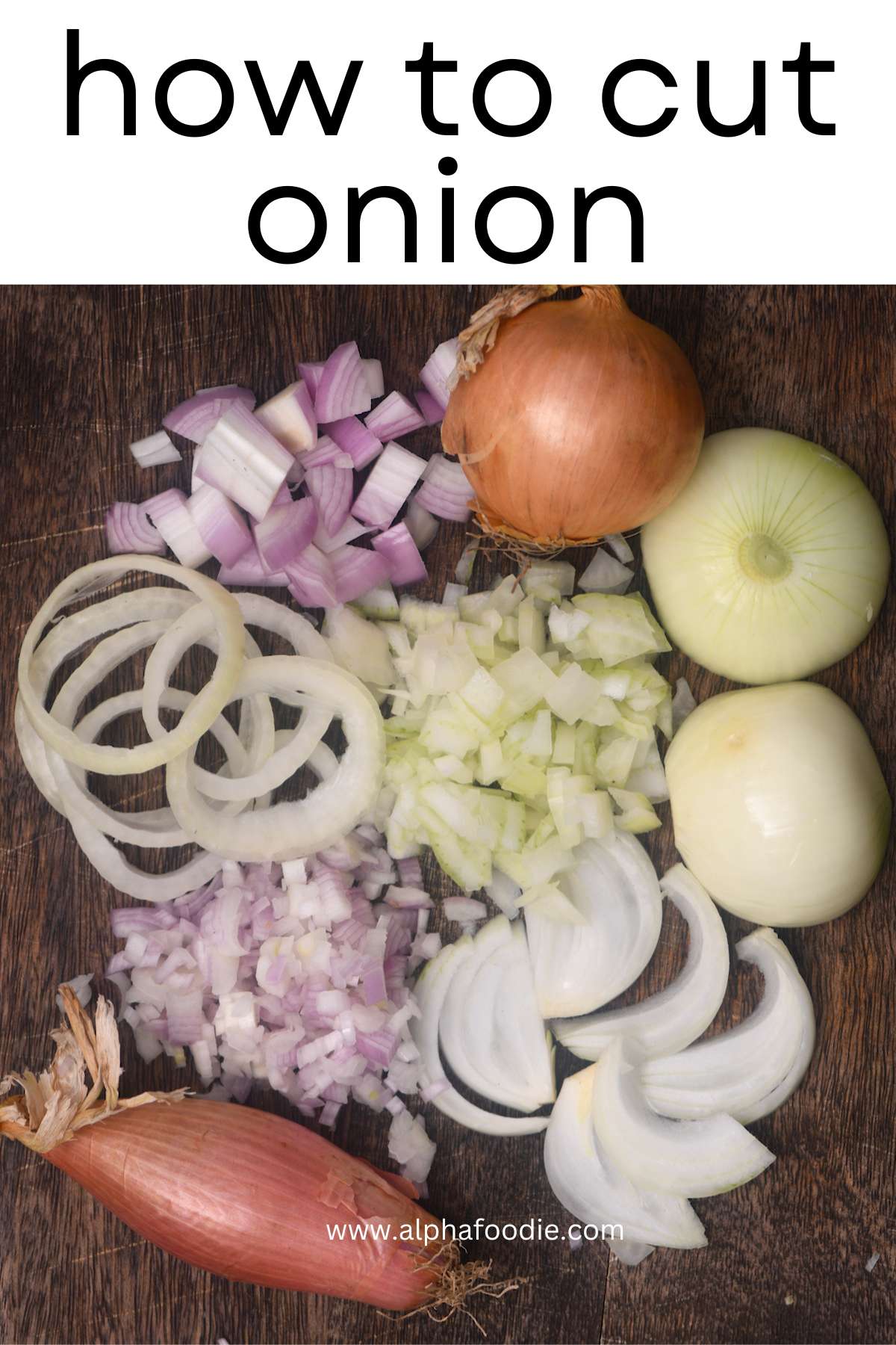 How To Cut An Onion (Peel, Slice, Dice, And Chop) - Alphafoodie