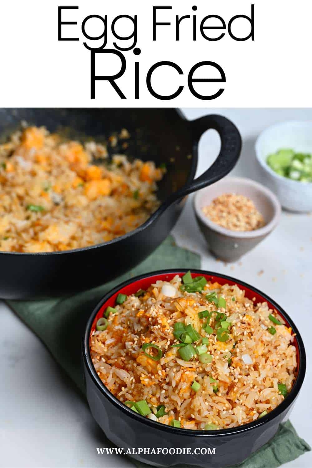 The Best Egg Fried Rice Recipe - Alphafoodie