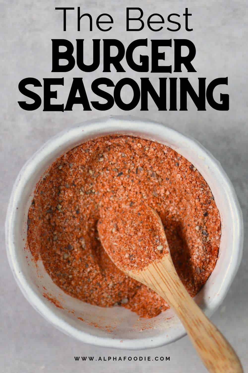 The Best Burger Seasoning - Alphafoodie