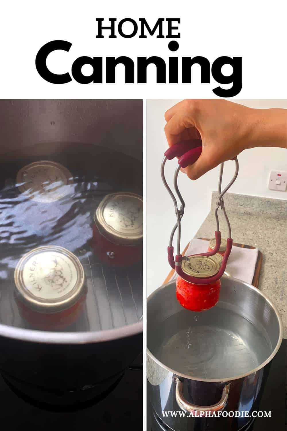 A Step-by-Step Guide to Water Bath Canning - Alphafoodie