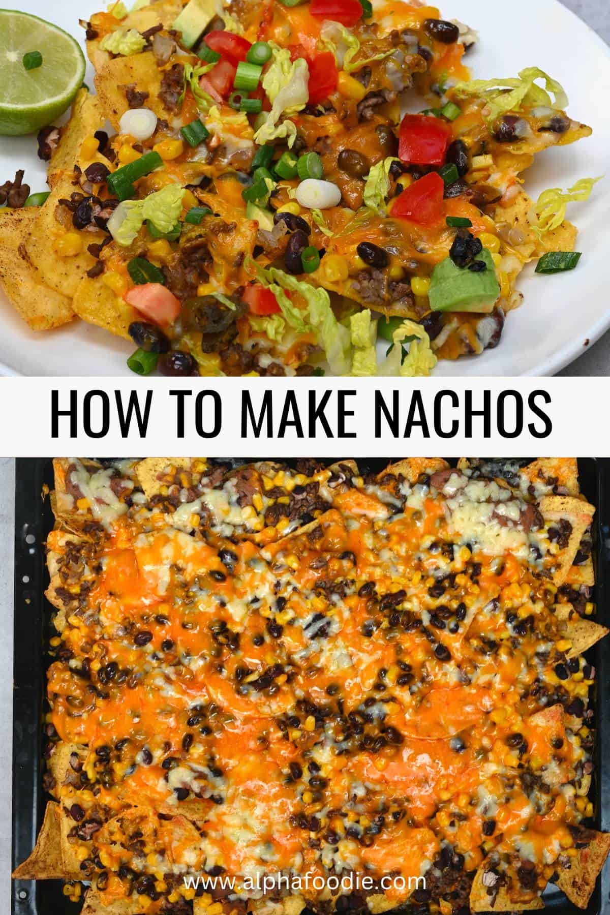 The Best Nachos Recipe - Alphafoodie
