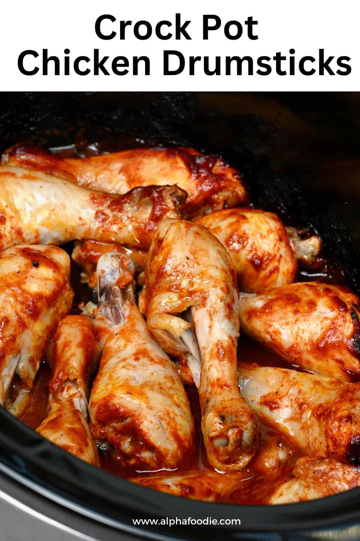Easy Crock Pot Chicken Drumsticks - Alphafoodie