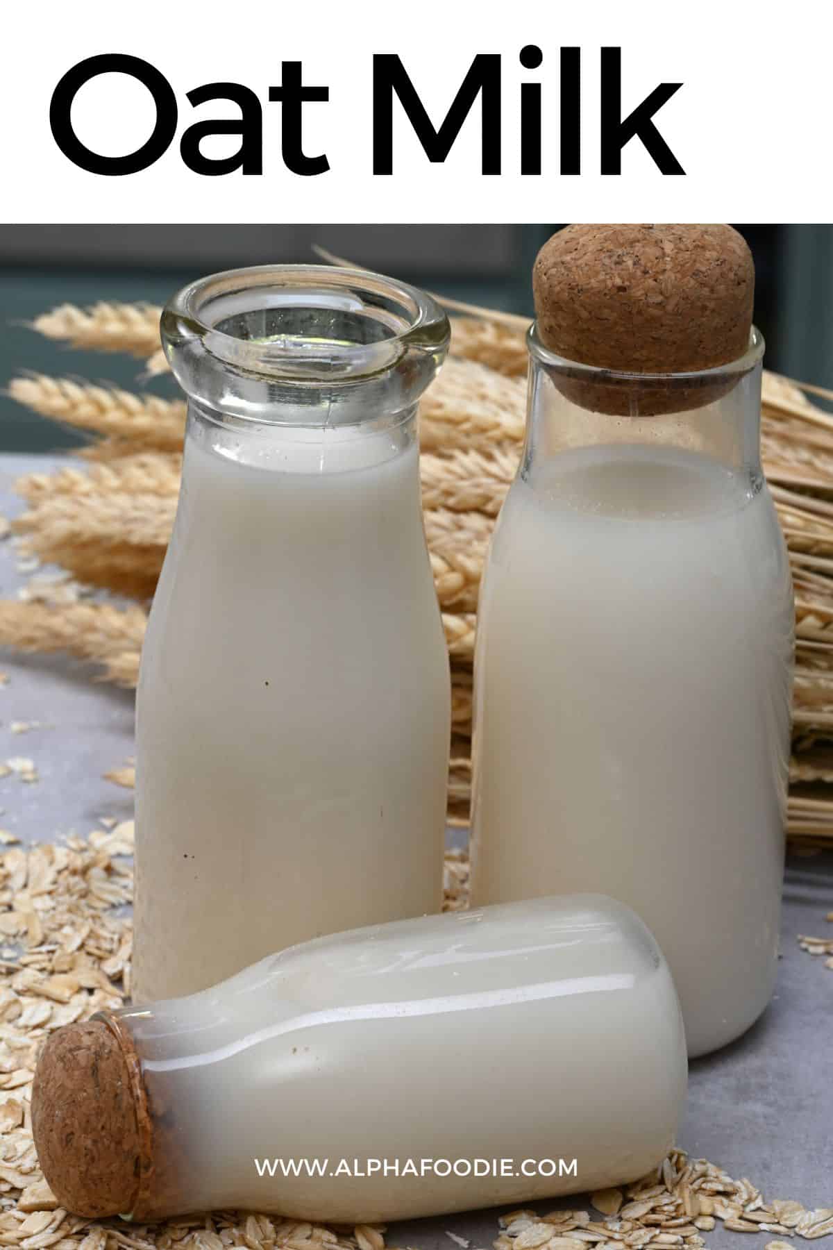 How To Make Oat Milk - Alphafoodie