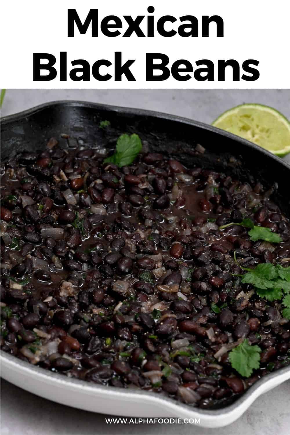 Easy Mexican Black Beans - Alphafoodie